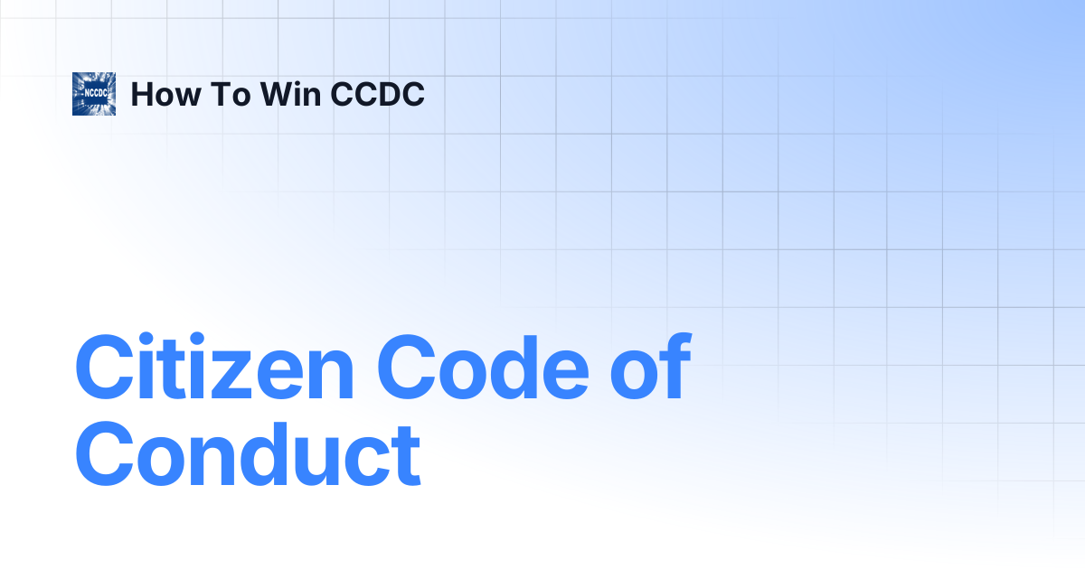 Citizen Code of Conduct | How To Win CCDC